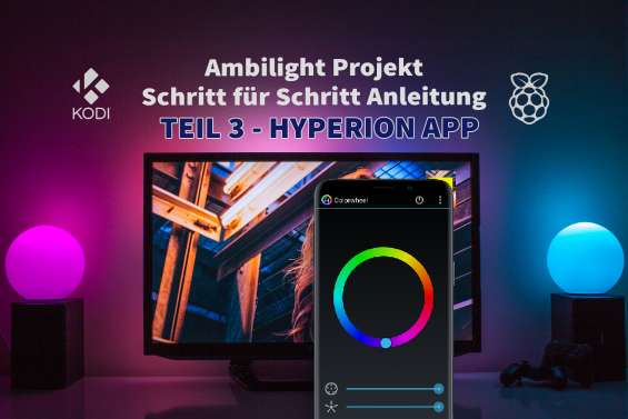 Ambilight mit dem Raspberry Pi 3 – Schritt für Schritt Anleitung Teil 3 Hyperion App Anleitung ...