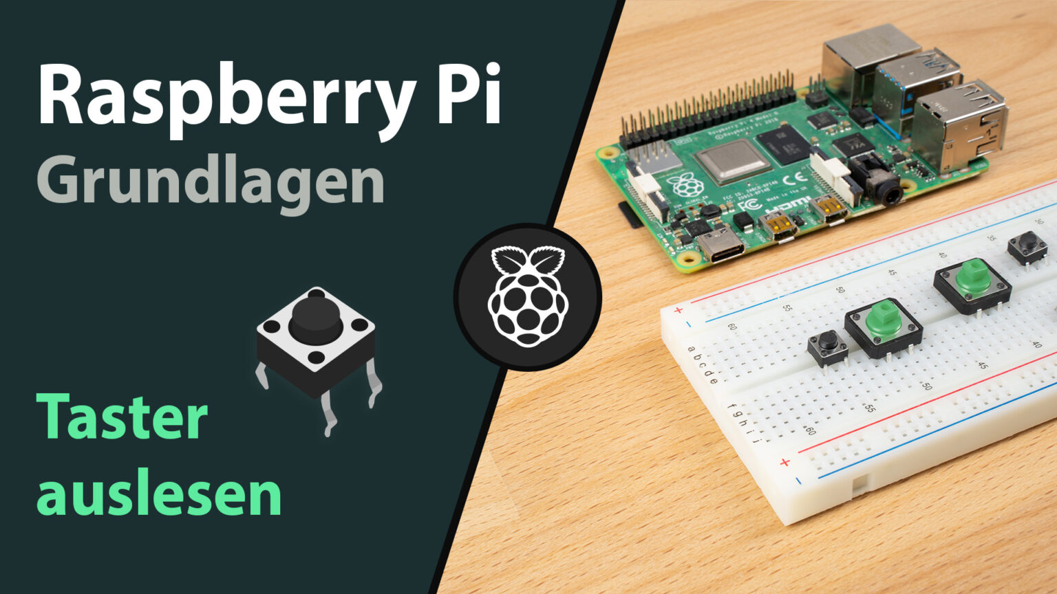 Raspberry Pi: Taster abfragen (GPIO Eingang) - digitalewelt